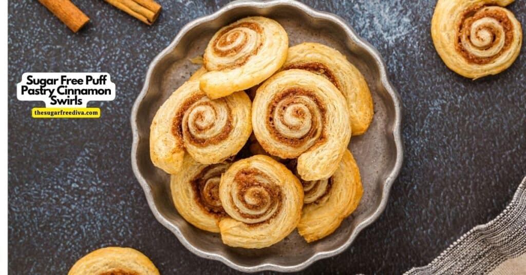Sugar Free Puff Pastry Cinnamon Swirls - THE SUGAR FREE DIVA