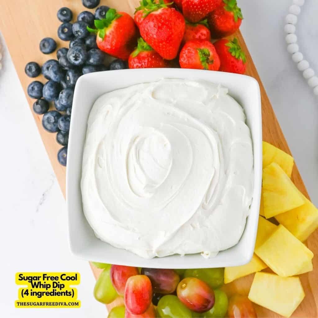 Sugar Free Cool Whip Dip (4 ingredients) - THE SUGAR FREE DIVA