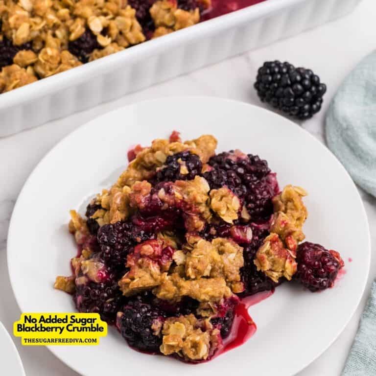 No Added Sugar Blackberry Crumble - THE SUGAR FREE DIVA